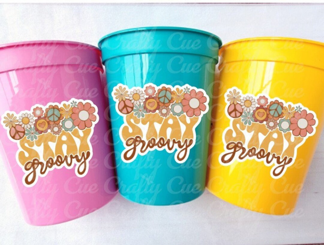 STAY GROOVY PARTY Cups - 70's Birthday Cups 70s Party Cups 70s ...