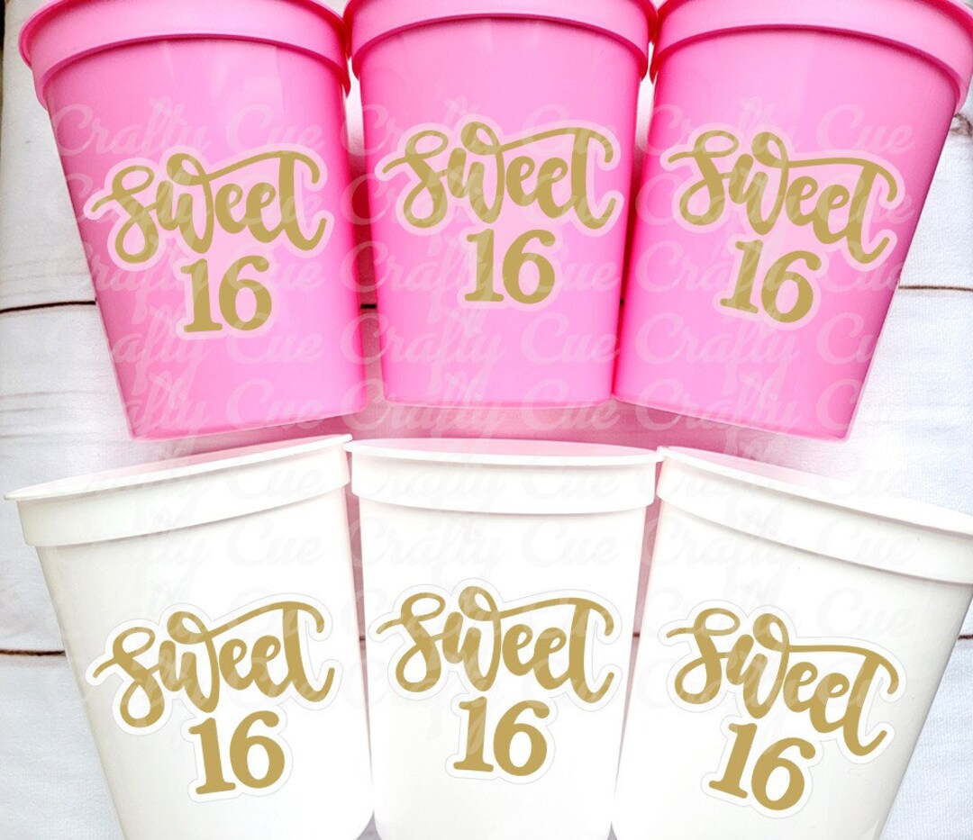 SWEET 16 PARTY Cups Reuseable Sweet Sixteen Party Cups Sweet - Etsy