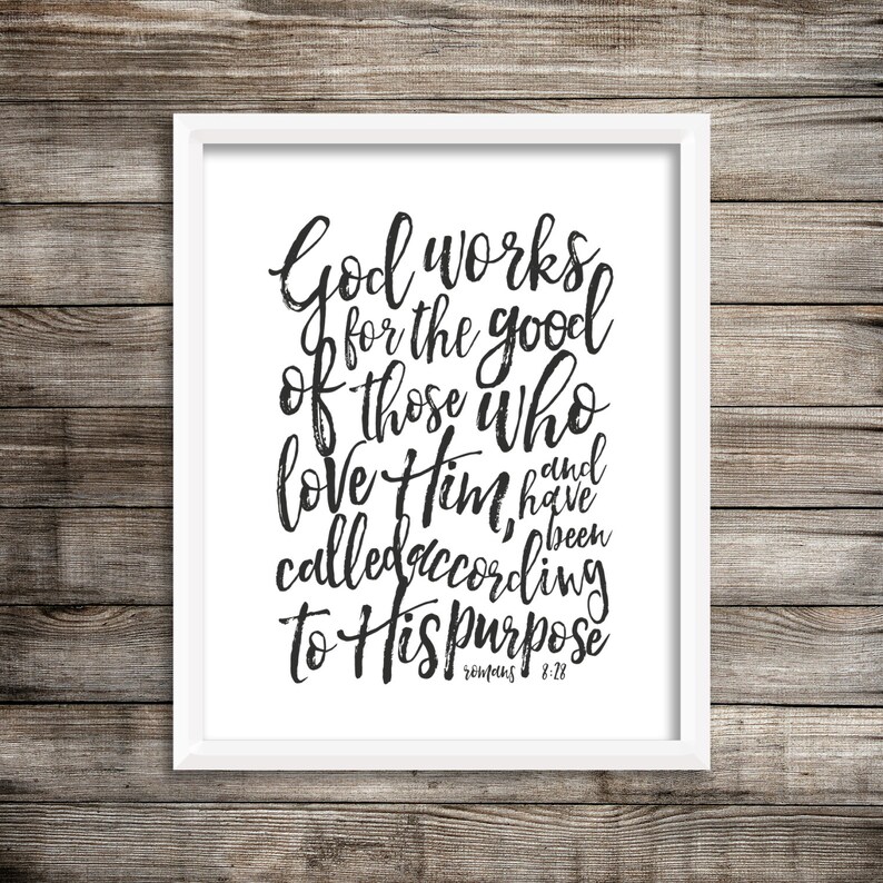 God Works for the Good of Those Who Love Him and Have Been - Etsy