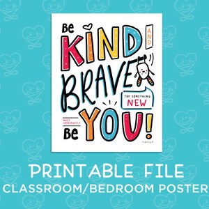 Kids Printable Wall Art, Be Kind, Be Brave, Be You Poster ...