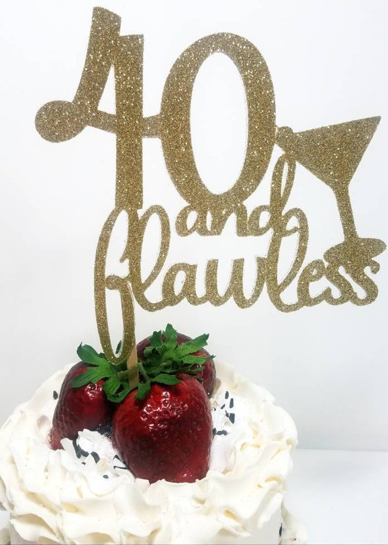 DOUBLE SIDED Cheers 40 and Flawless Cocktail Cake Topper 40th | Etsy