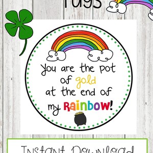 You Are the Pot of Gold at the End of My Rainbow Gift Tags, St. Patrick ...