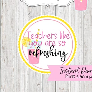 Teachers Like You Are so Refreshing Gift Tags, End of School Year ...