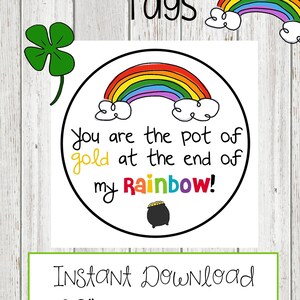 You Are the Pot of Gold at the End of My Rainbow Gift Tag, St. Patrick ...