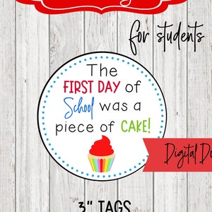 The First Day of School Was a Piece of Cake, Student Gift Tags for the ...