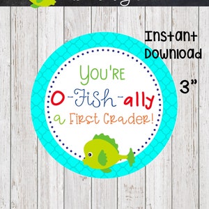 Last Day of School Gift Tags-you're O-fish-ally a First Grader ...