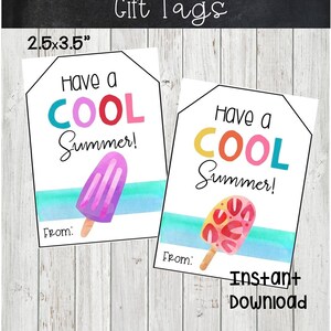 Have a Cool Summer Printable Gift Tags-end of School Year Gift Tags ...