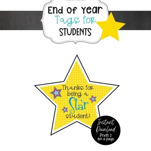 Thanks for Being a STAR Student Printable Gift Tags, Last Day of School ...