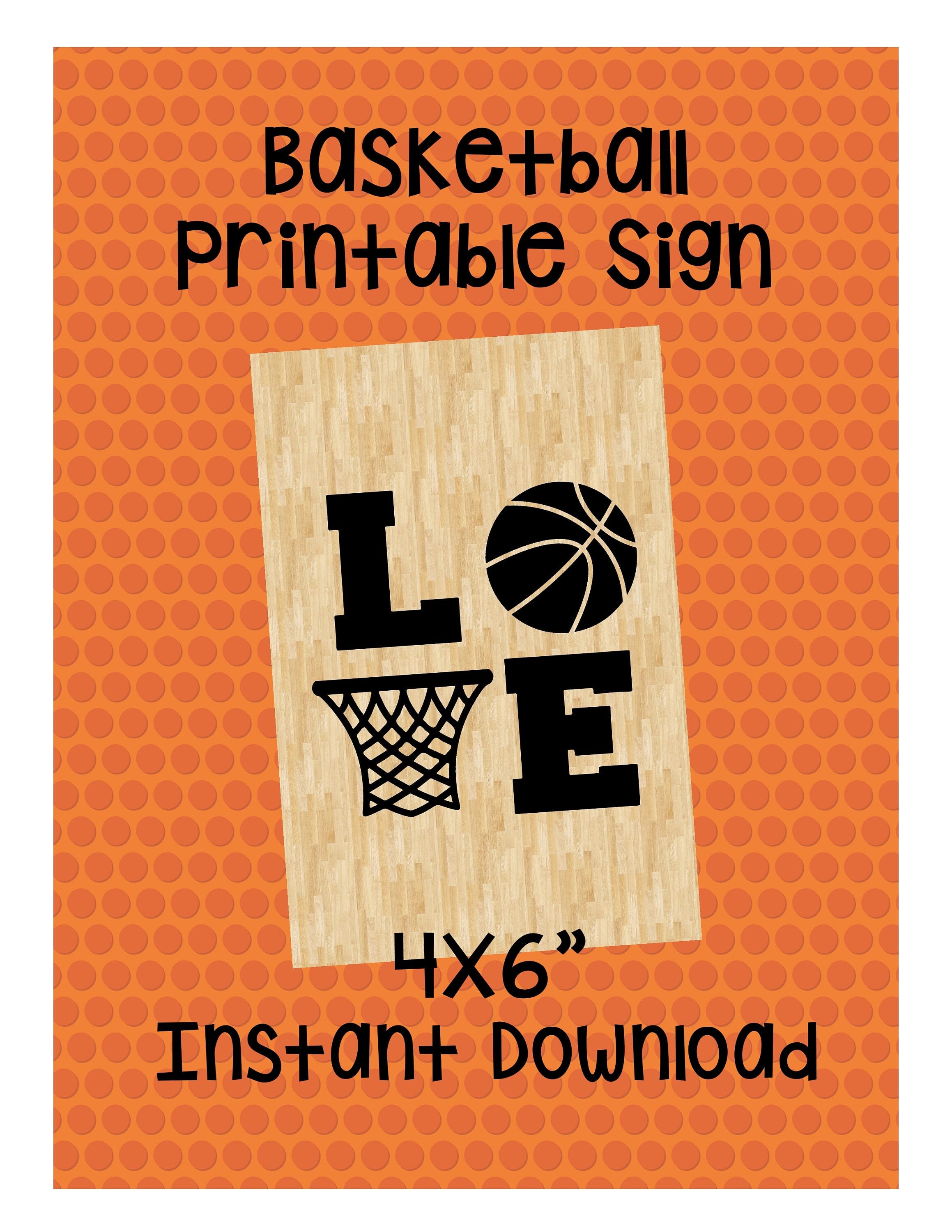 Love Basketball printable sign-4x6 basketball sign-digital | Etsy