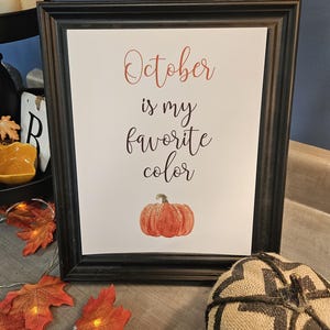 October is My Favorite Color Printable 8x10 Sign, October Signs ...