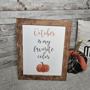 October is My Favorite Color Printable 8x10 Sign, October Signs ...