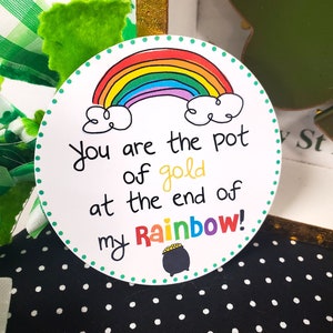 You Are the Pot of Gold at the End of My Rainbow Gift Tags, St. Patrick ...