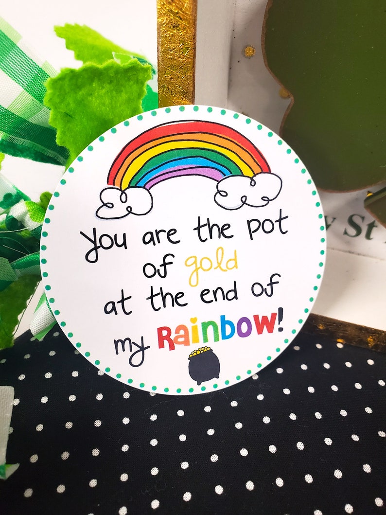 You Are the Pot of Gold at the End of My Rainbow Gift Tags, St. Patrick ...