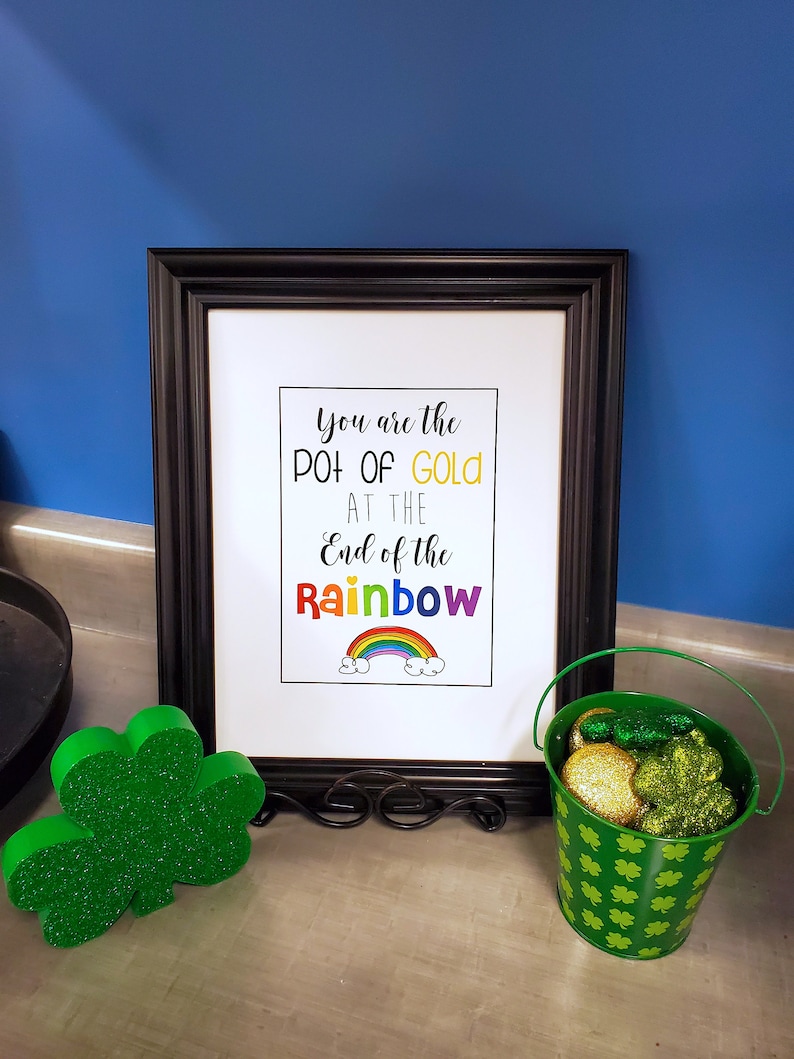 St. Patrick's Day Signs You Are the Pot of Gold at the - Etsy