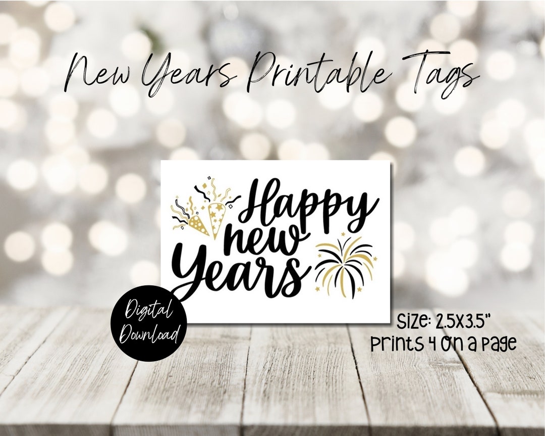 Happy New Years Printable Gift Tags, Happy New Years Party Favors, New ...