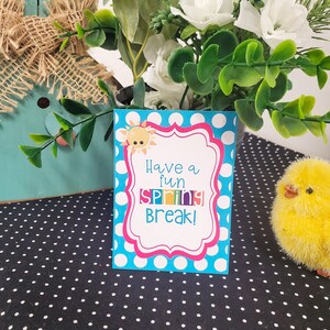 Have a Fun Spring Break Gift Tags for Students, Spring Break Printable ...