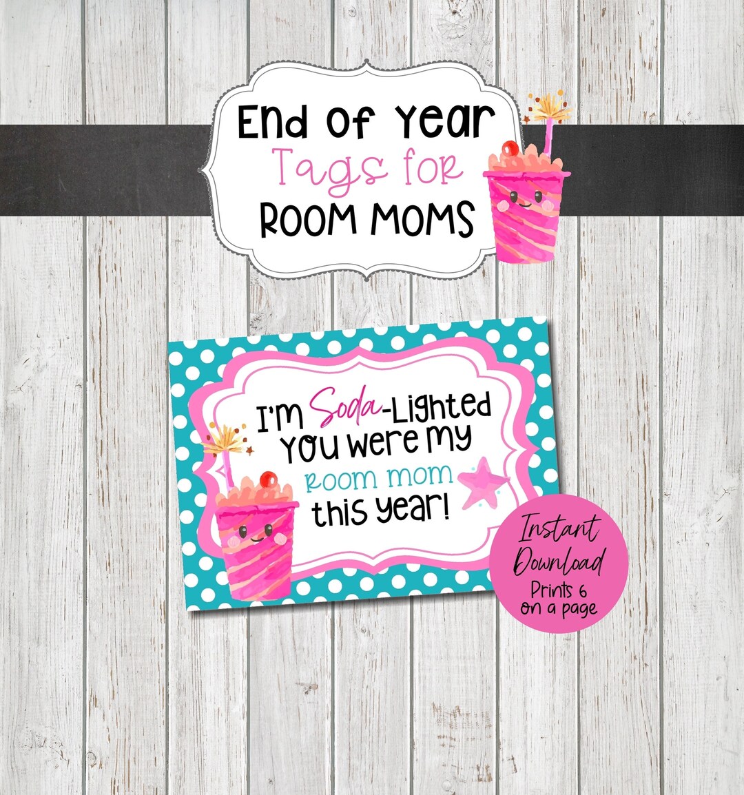I'm Soda-lighted You Were My Room Mom This Year Gift Tags, Room Mom ...