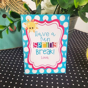 Have a Fun Spring Break Gift Tags for Students, Spring Break Printable ...
