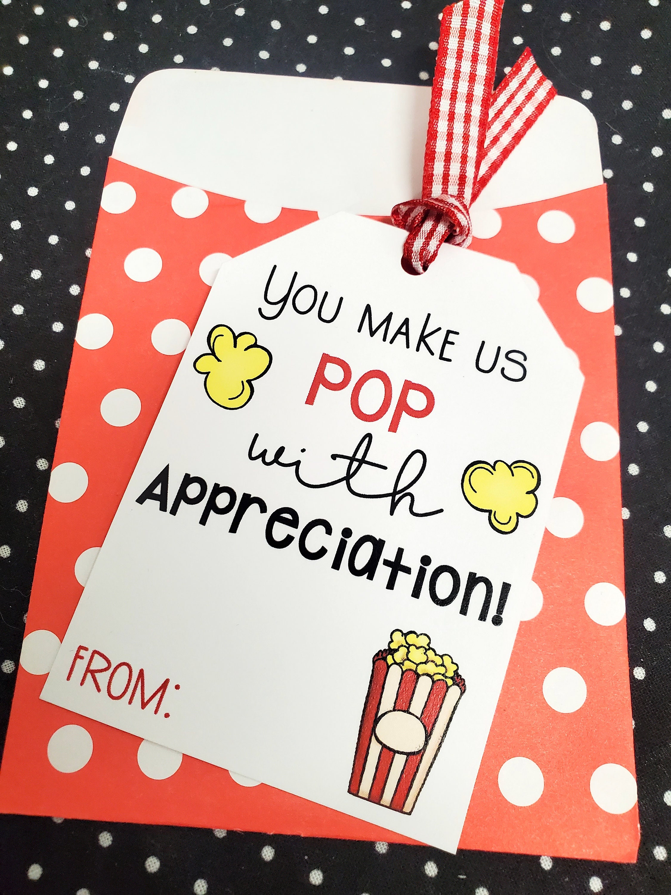 Teacher Appreciation Gift Tags, You Make Us POP With Appreciation, End ...