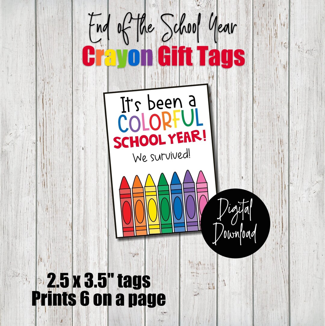 Last Day of School Gift Tags, Crayon Gift Tags for Students or ...