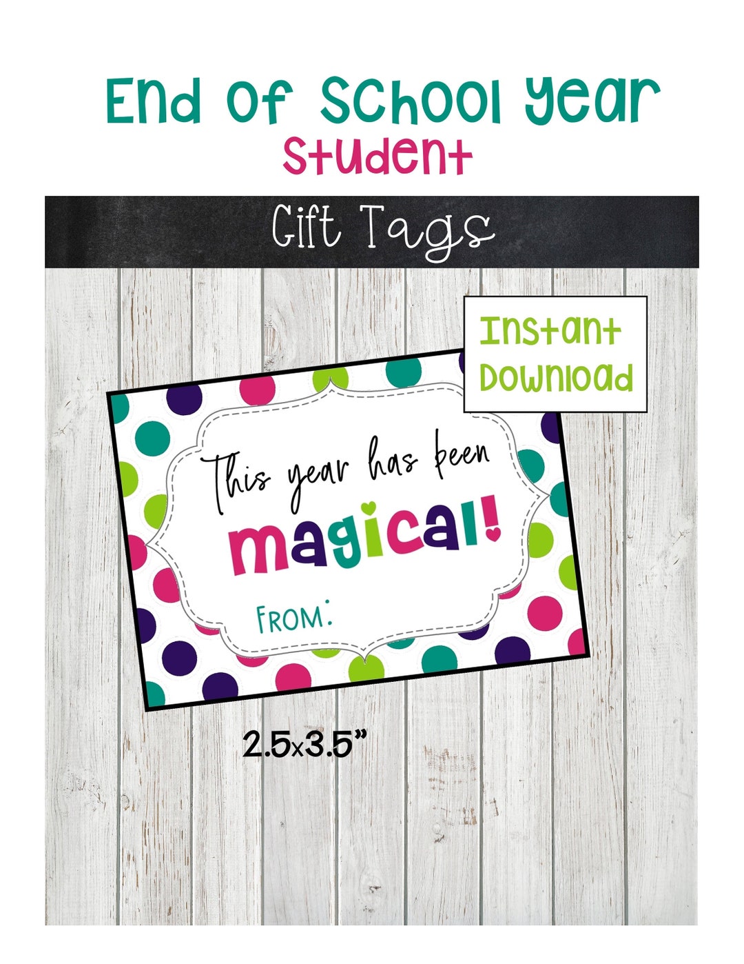 Student and Teacher Gift Tags, Last Day of School Gift Tags, End of ...