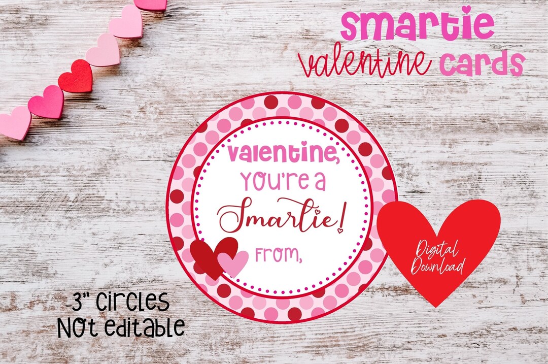 Printable Smartie Valentines, Kids Valentine Cards, Smartie Valentine's ...