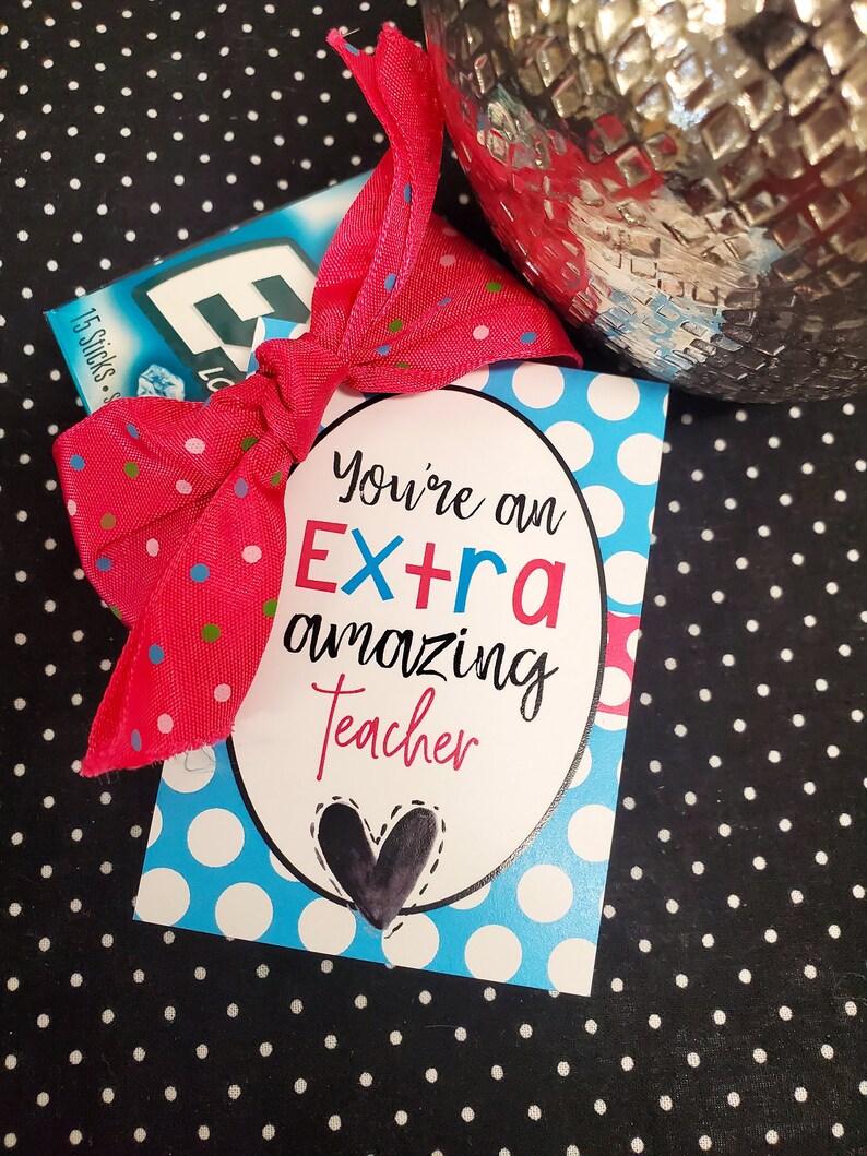 You're an EXTRA Amazing Teacher Gift Tags-extra Gum Gift | Etsy