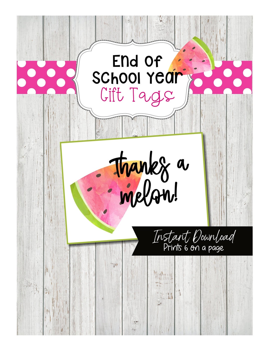 Thanks a Melon Gift Tags, End of School Year Teacher Gift Tags, Last ...