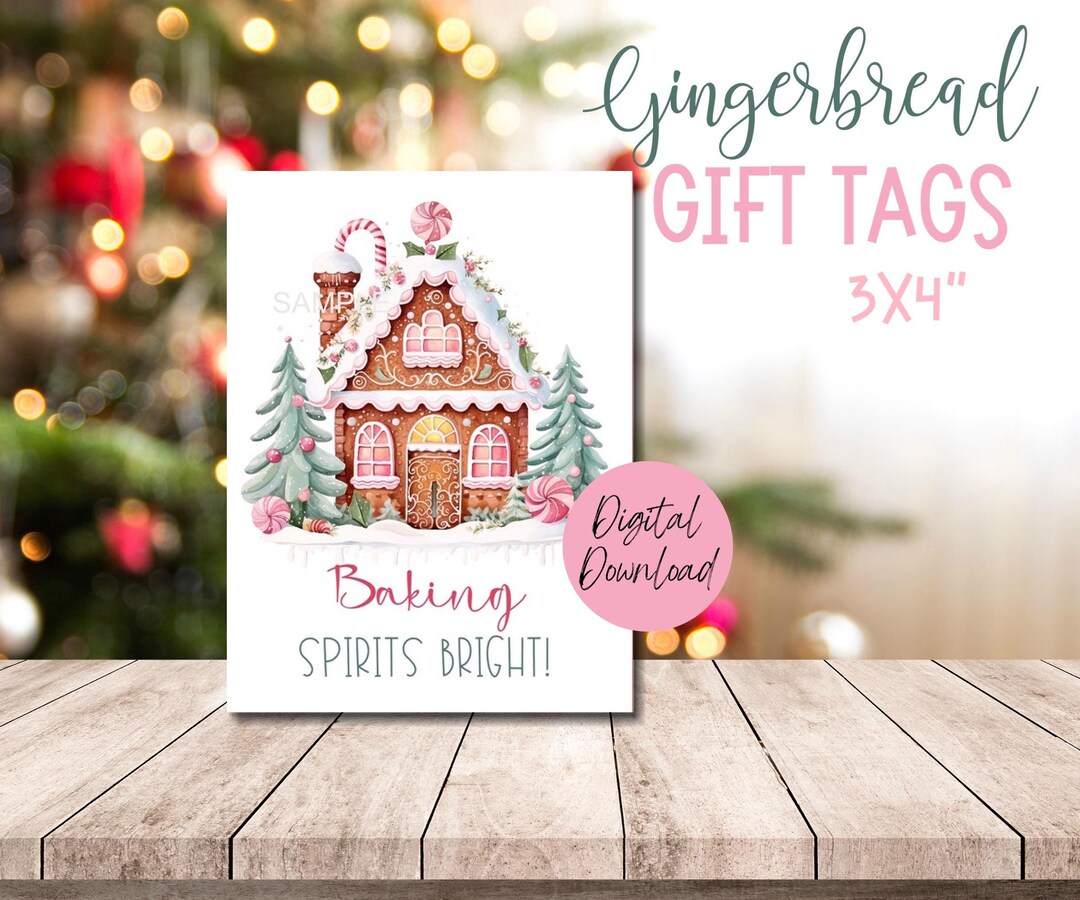 Gingerbread House Gift Tags, Baking Spirits Bright, Printable Christmas ...