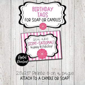 You Are Scent-sational Birthday Tags for Soap or Candles, Gift Tags for ...