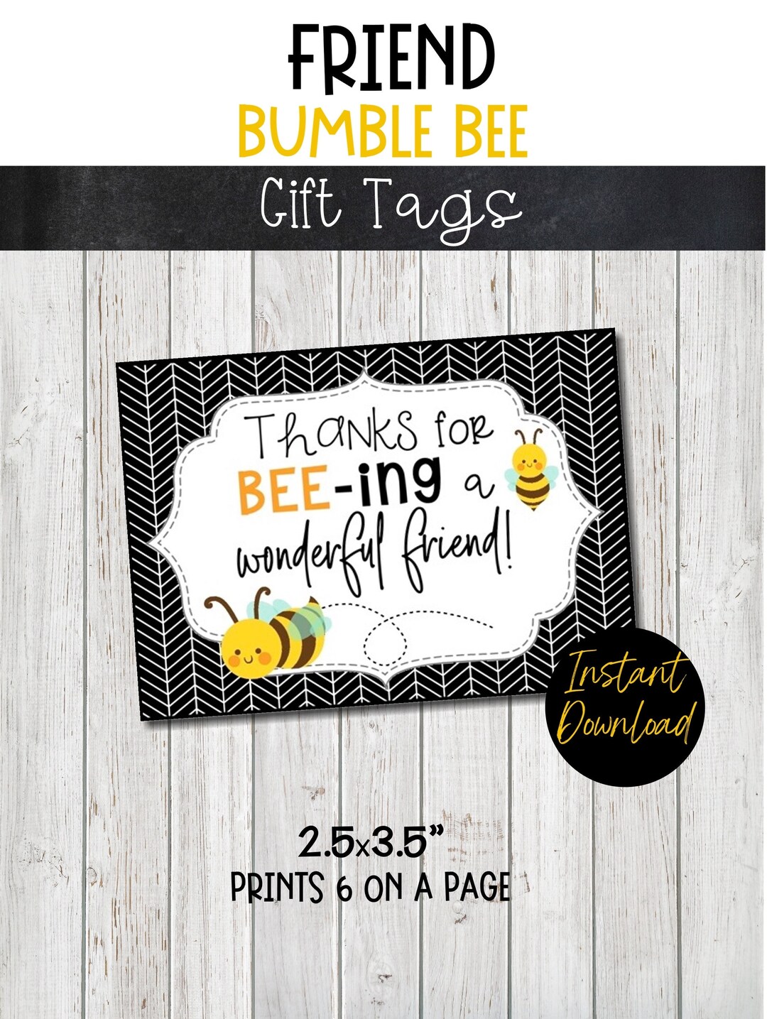Thanks for Bee-ing a Wonderful Friend Gift Tags, Friend Tags, Bee ...
