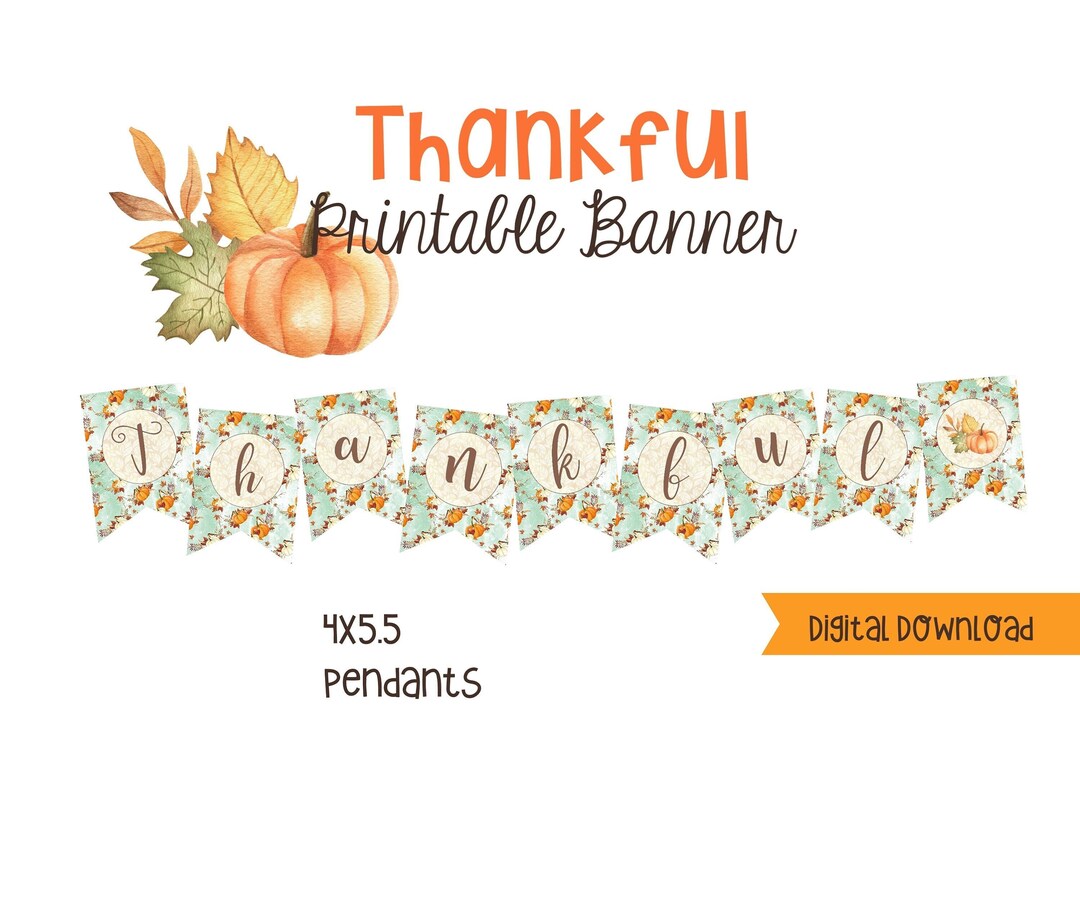 Thankful Printable Banner, Thanksgiving Banner, Thankful, Autumn Decor ...