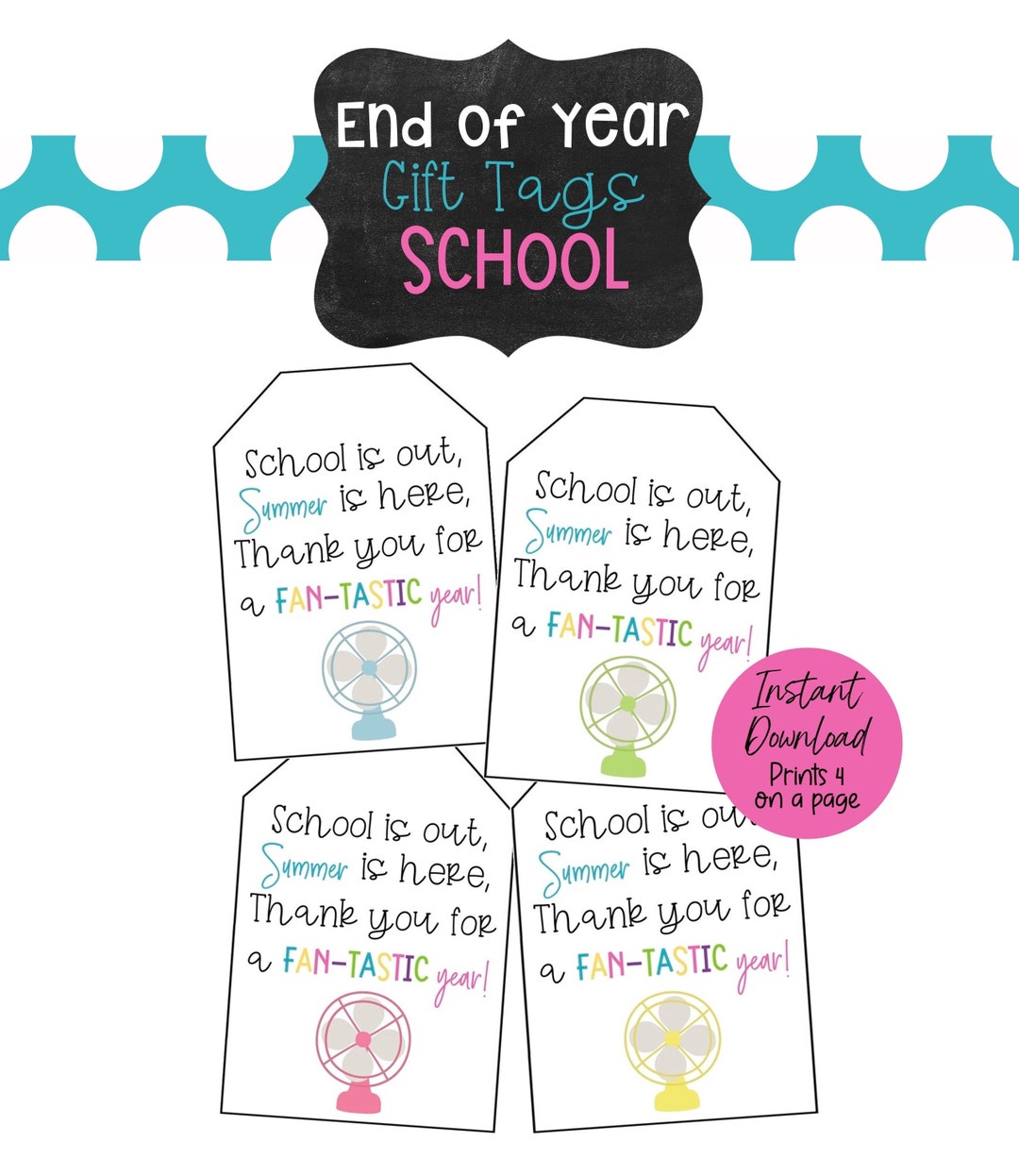 Fan-tastic School Year Gift Tags, Teacher Gift Tags for the Last Day of ...