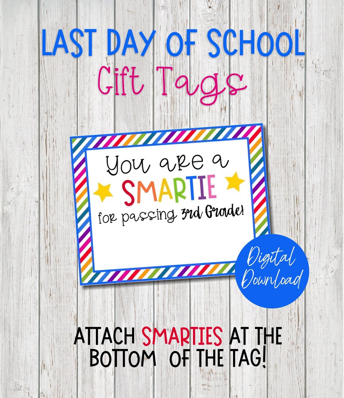 You Are a SMARTIE for Passing 3rd Grade Gift Tags Last Day of - Etsy