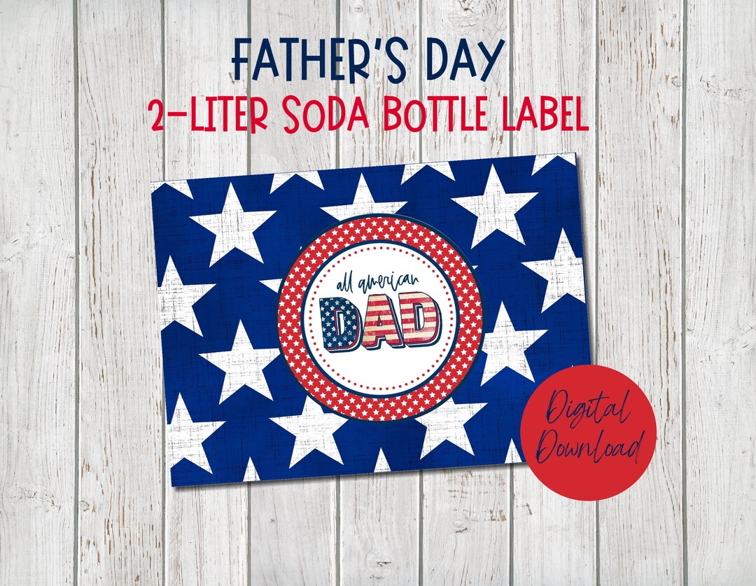 2-liter Soda Bottle Label for Father's Day, All American Dad Label for ...