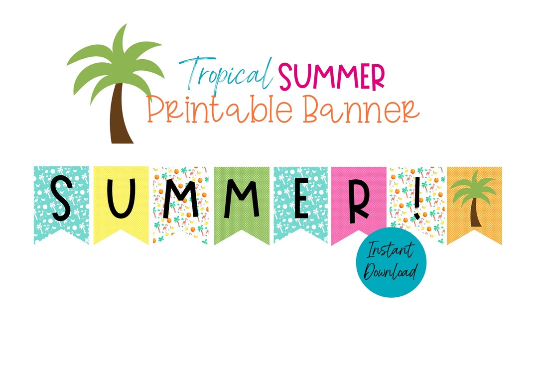 Tropical Summer Banner, Printable Summer Banner, Summer Party ...
