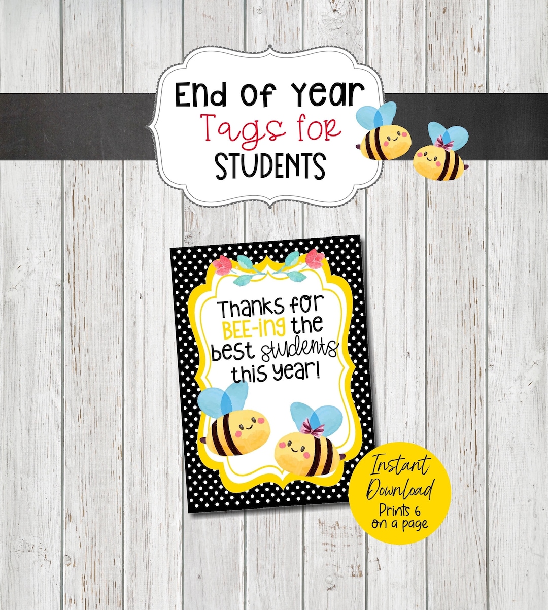 Thanks for Bee-ing the Best Students This Year Printable Gift Tags ...
