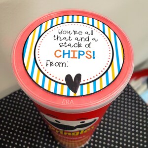 You're All That and a Stack of Chips Printable Tags-last Day of School ...