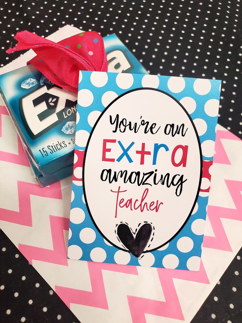 You're an EXTRA Amazing Teacher Gift Tags-extra Gum Gift | Etsy