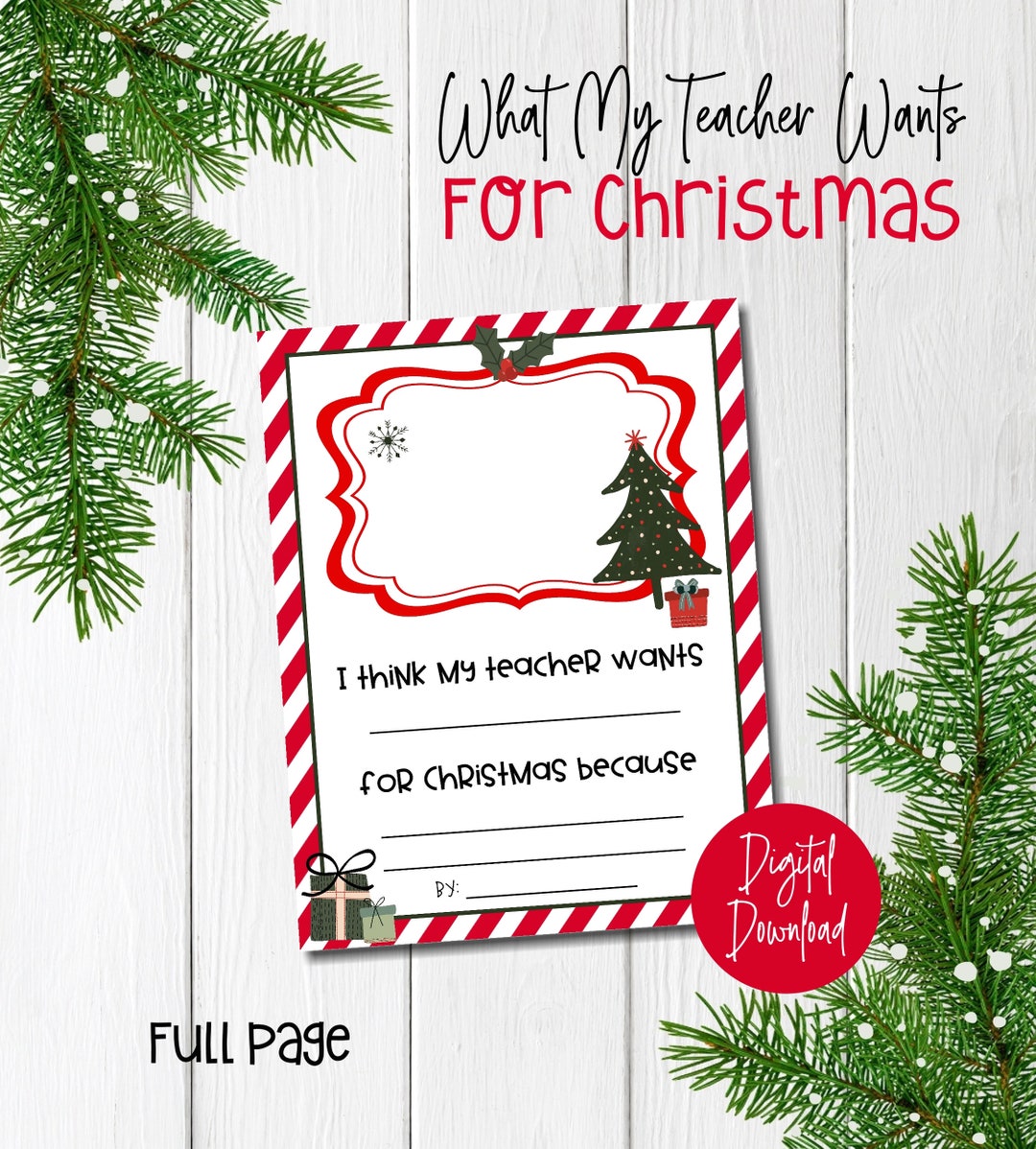 What My Teacher Wants for Christmas Writing Page, Christmas Teacher ...