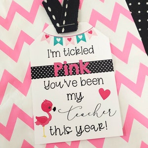 Tickled Pink You've Been My Teacher This Year-printable Gift Tags ...