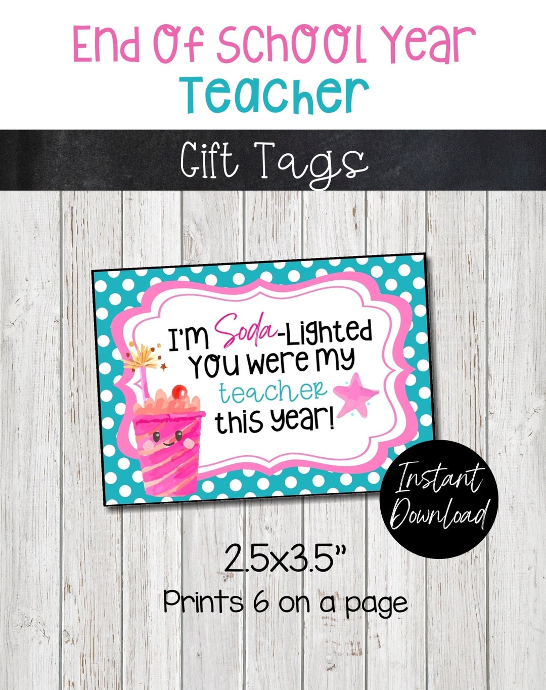 Teacher Gift Tags, I'm Soda-lighted You Were My Teacher This Year Gift ...