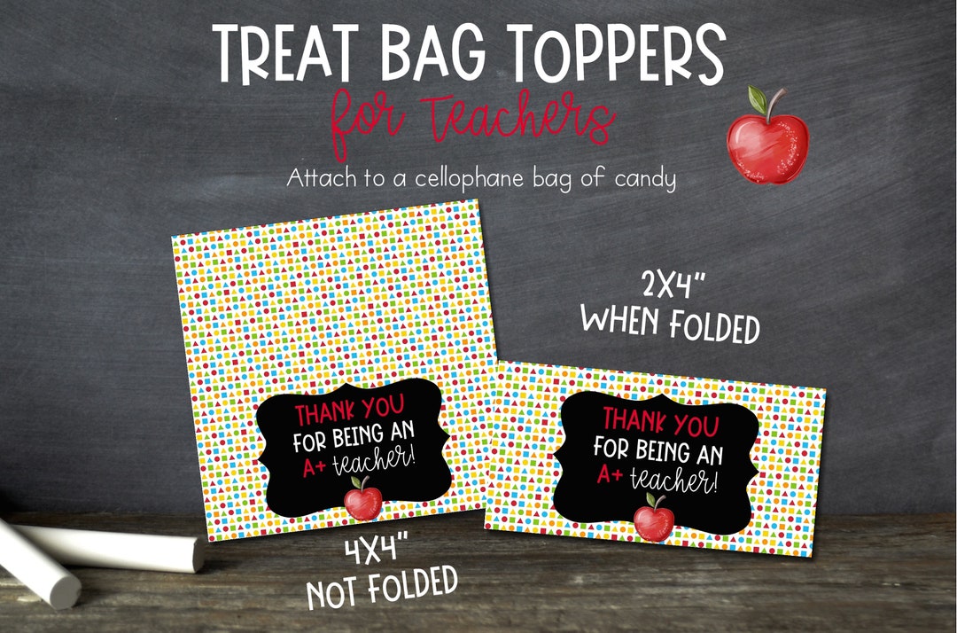 Teacher Bag Toppers, Thank You for Being an A+ Teacher, Treat Bag ...