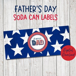 Soda Can Labels for Father's Day, All American Dad Soda Can Labels ...