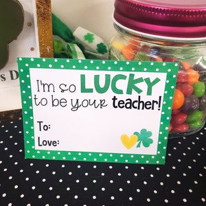I'm so Lucky to Be Your Teacher Gift Tags, St. Patrick's Day Printable ...