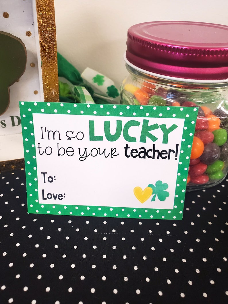 I'm so Lucky to Be Your Teacher Gift Tags, St. Patrick's Day Printable ...