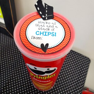 You're All That and a Stack of Chips Printable Tags-last Day of School ...