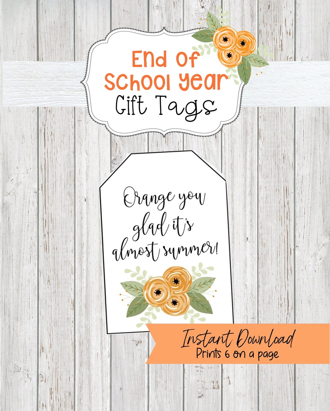 Orange You Glad It's Almost Summer Gift Tags, End of School Year Gift ...