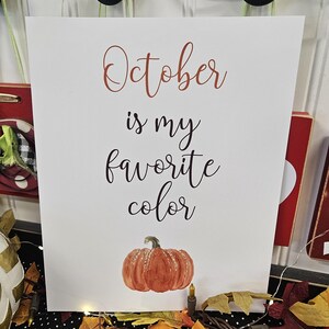 October is My Favorite Color Printable 8x10 Sign, October Signs ...