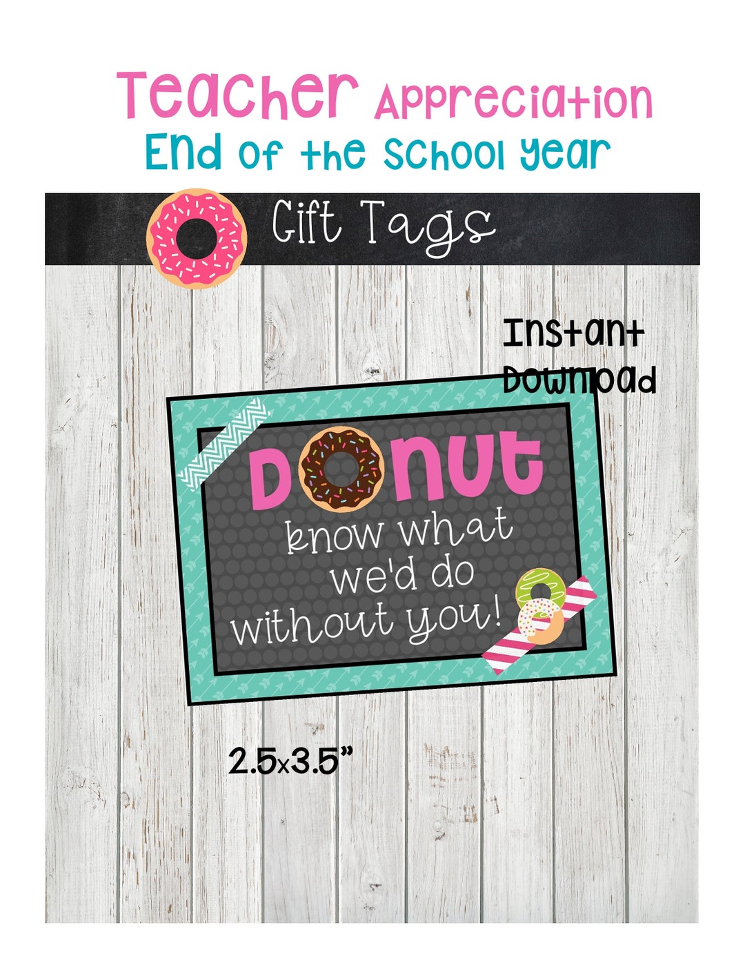 End of School Year Gift Tags-teacher Appreciation Week-printable Gift ...